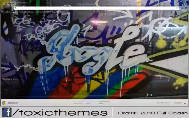Graffiti Full Splash edition by toxic in Chrome