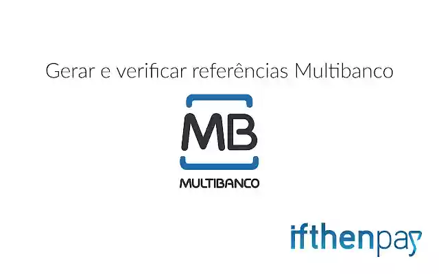 Multibanco (IfthenPay Gateway)in Chrome with by